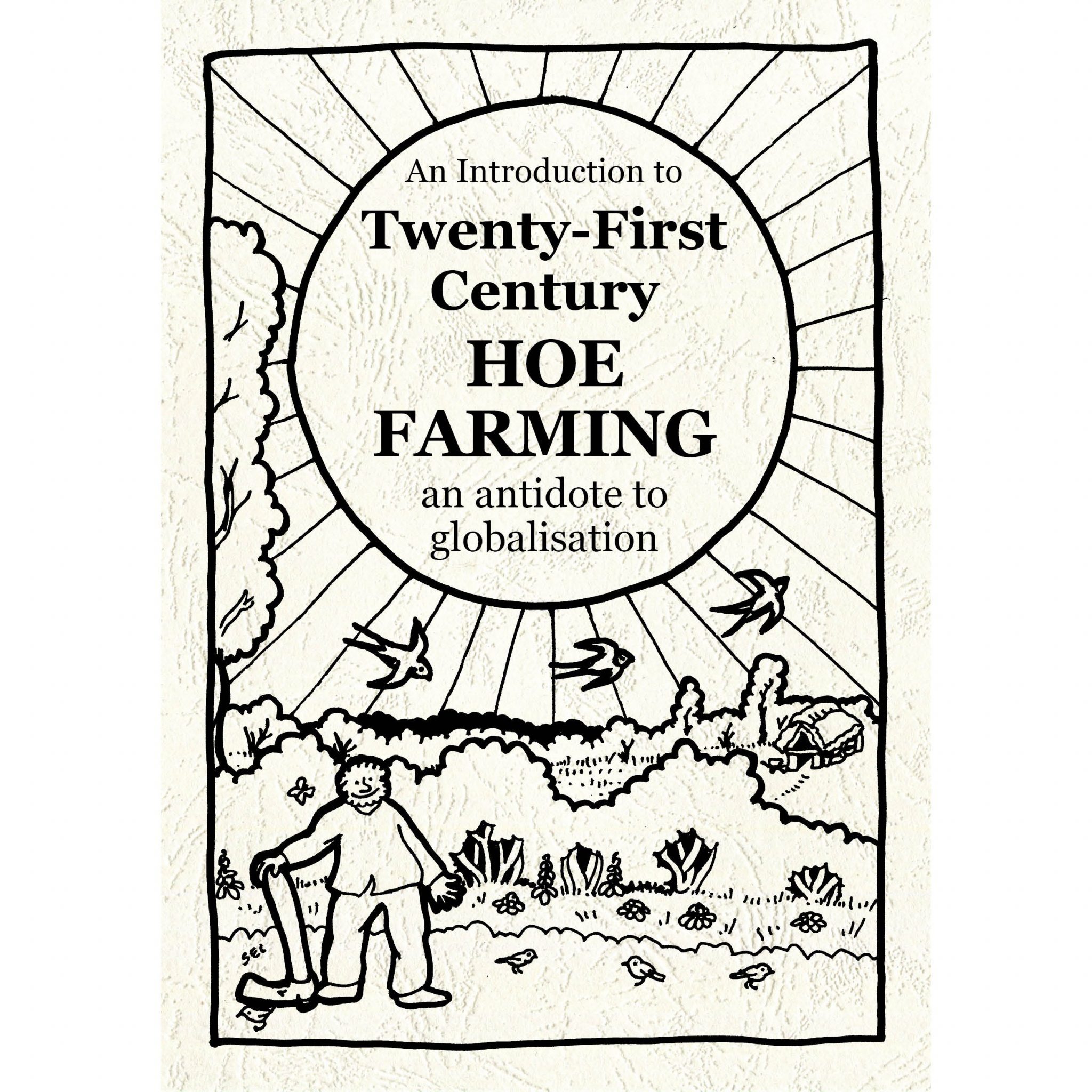 An Introduction To Twenty First Century Hoe Farming Hoe Farming Le an-introduction-to-twenty-first-century-hoe-farming-hoe-farming-le